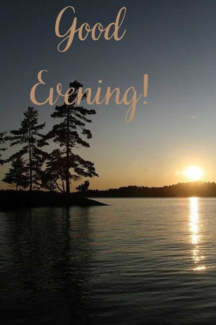 [430+] HD Good Evening Images, Photos & Pics - Download Now - BuzzFreek